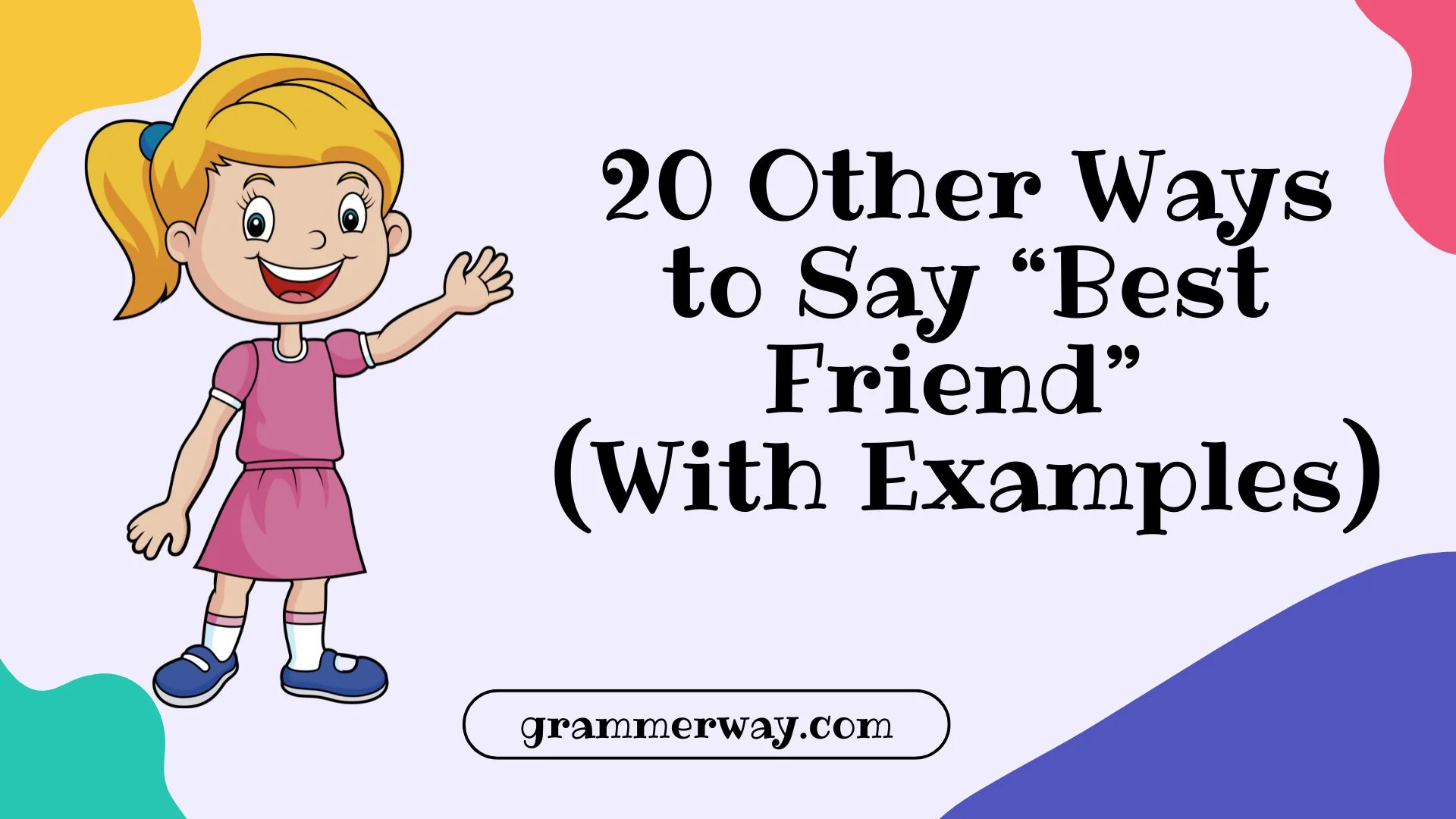 20 Other Ways to Say “Best Friend” (With Examples)